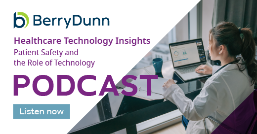 Patient Safety Technology | Podcast | BerryDunn