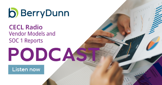 CECL Preparation: Vendor Models and SOC 1 Reports | BerryDunn
