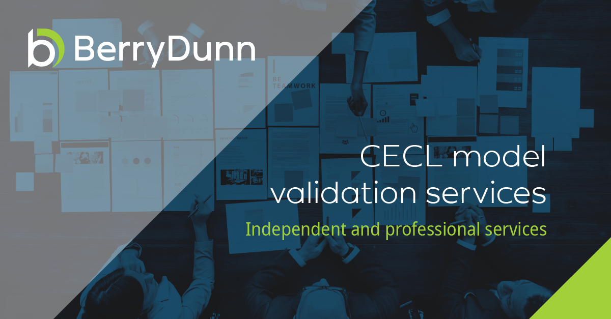 CECL Services | CECL Model Validation | BerryDunn CECL Services | CECL Model Validation | BerryDunn