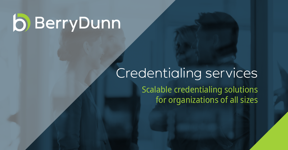 Credentialing and Enrollment Services | BerryDunn