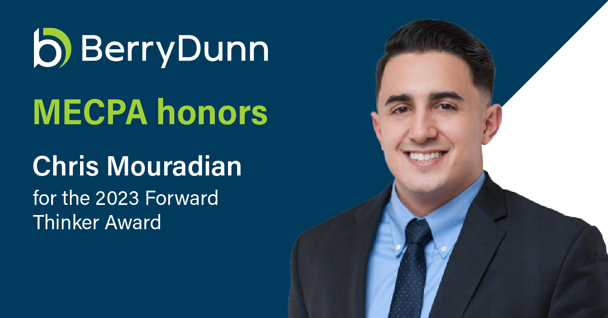 Chris Mouradian Receives MECPA 2023 Rising Above Award: The Forward Thinker | BerryDunn