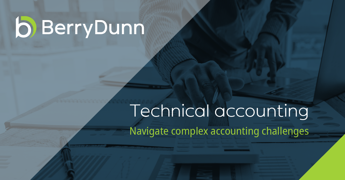 Technical Accounting | BerryDunn