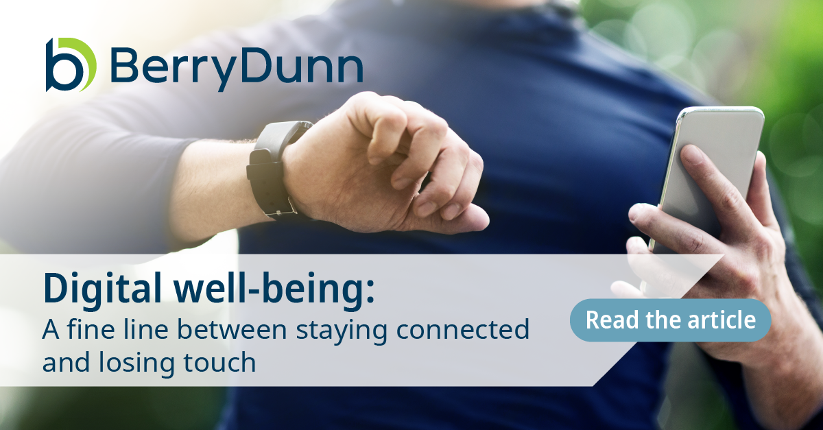 Digital well-being: What it is and what you need to know | BerryDunn