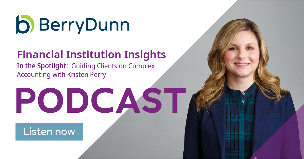 Guiding Clients on Complex Accounting | Podcast | BerryDunn