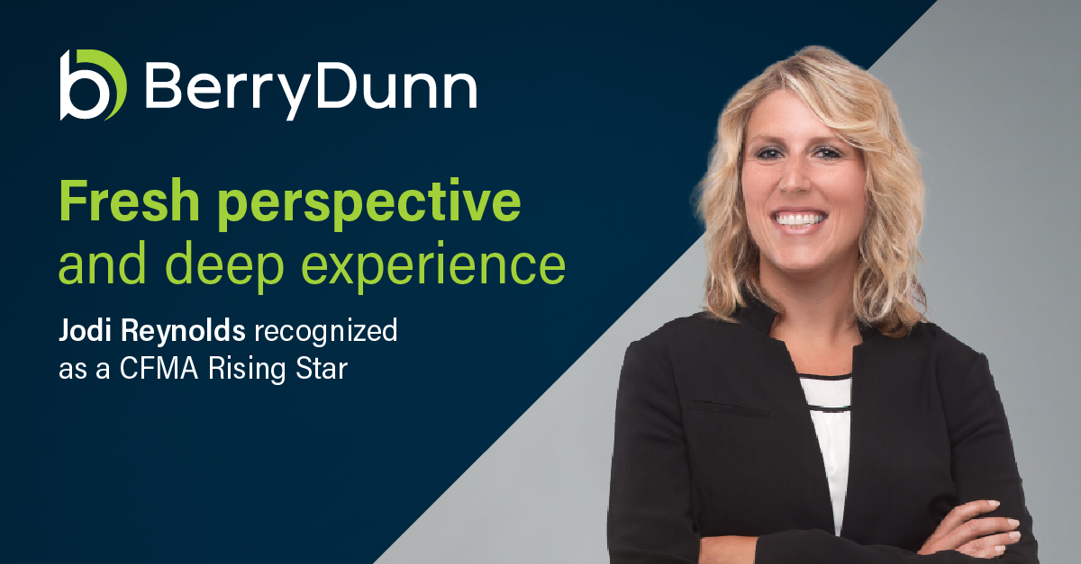 BerryDunn's Jodi Reynolds Recognized as CFMA Rising Star | BerryDunn