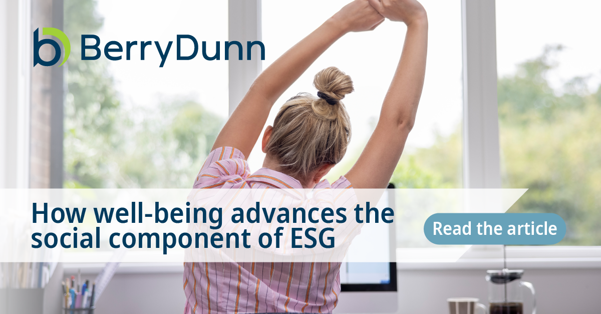 How well-being advances the social component of ESG | BerryDunn