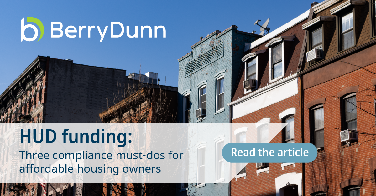 HUD funding: Three compliance must-dos for affordable housing owners ...