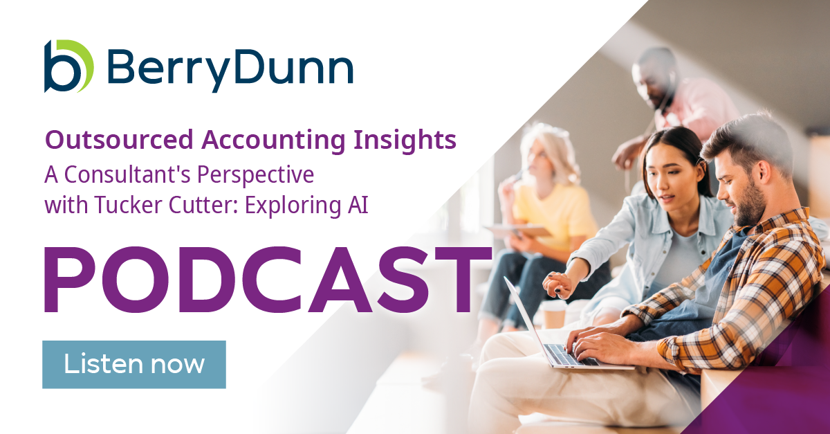 Outsourced Accounting Insights | Podcast | BerryDunn