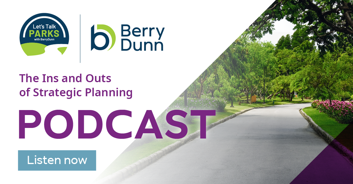 The Ins and Outs of Strategic Planning | Let's Talk Parks Podcast ...
