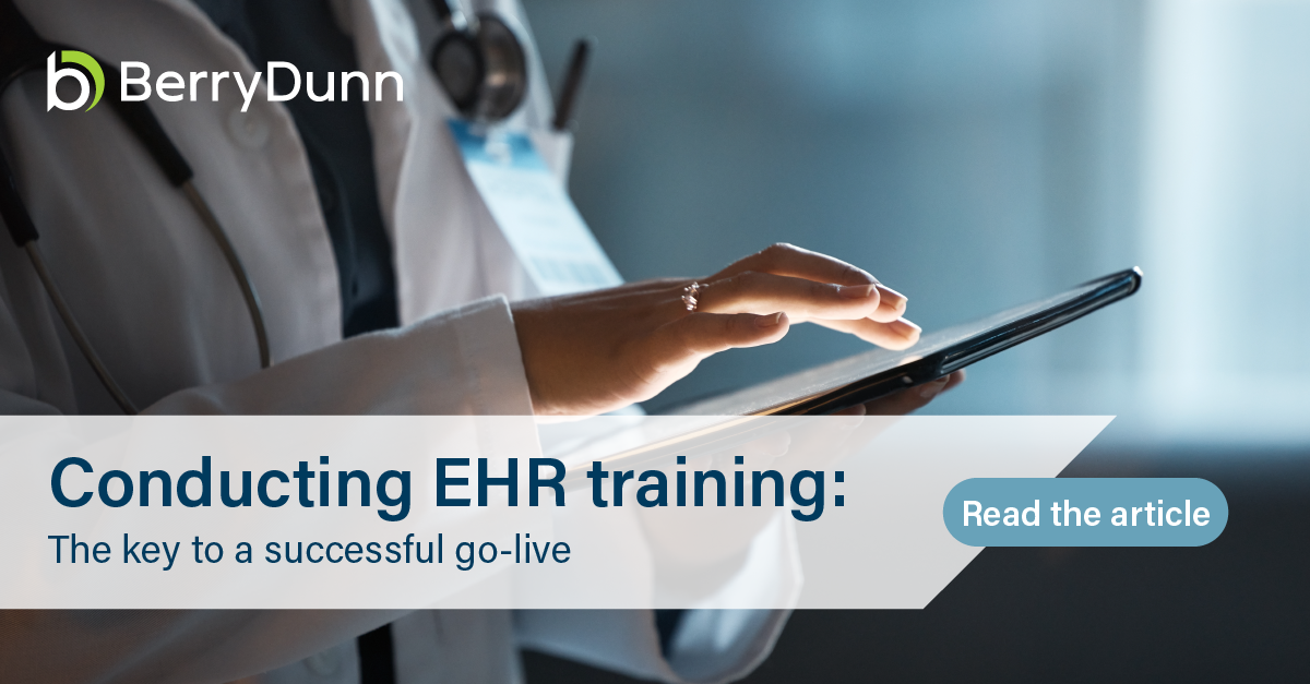 Training: The key to a successful EHR go-live | BerryDunn