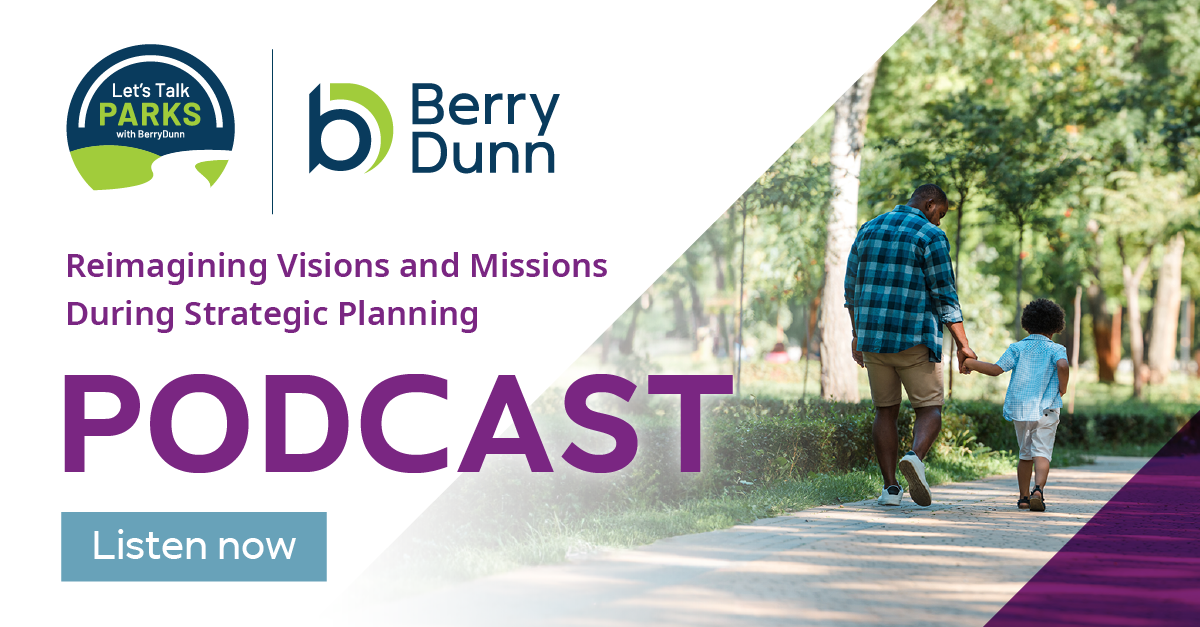 Reimagining Visions and Missions | Podcast | BerryDunn