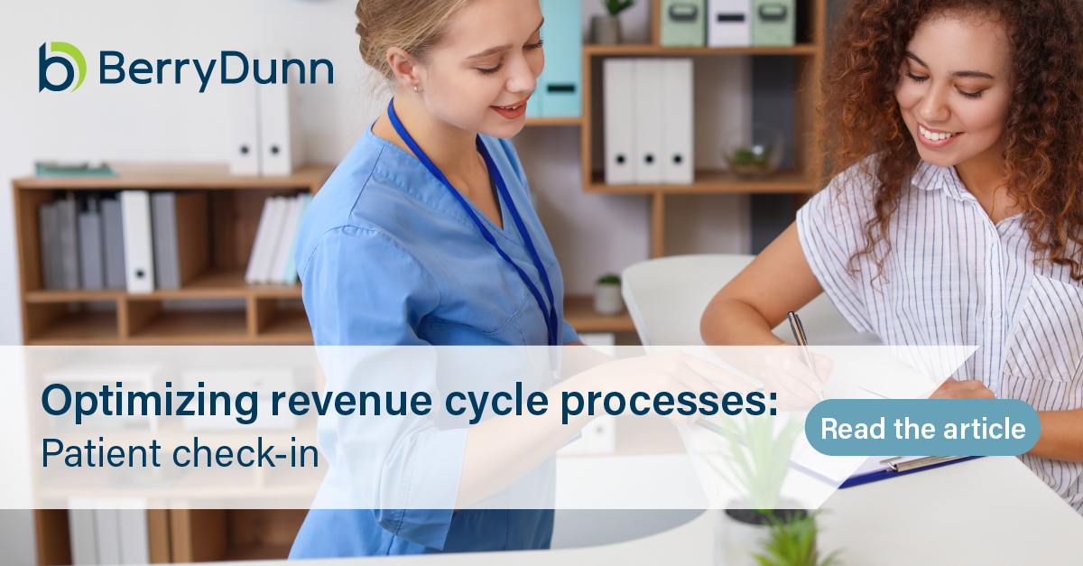 Optimizing revenue cycle processes: Patient check-in | BerryDunn