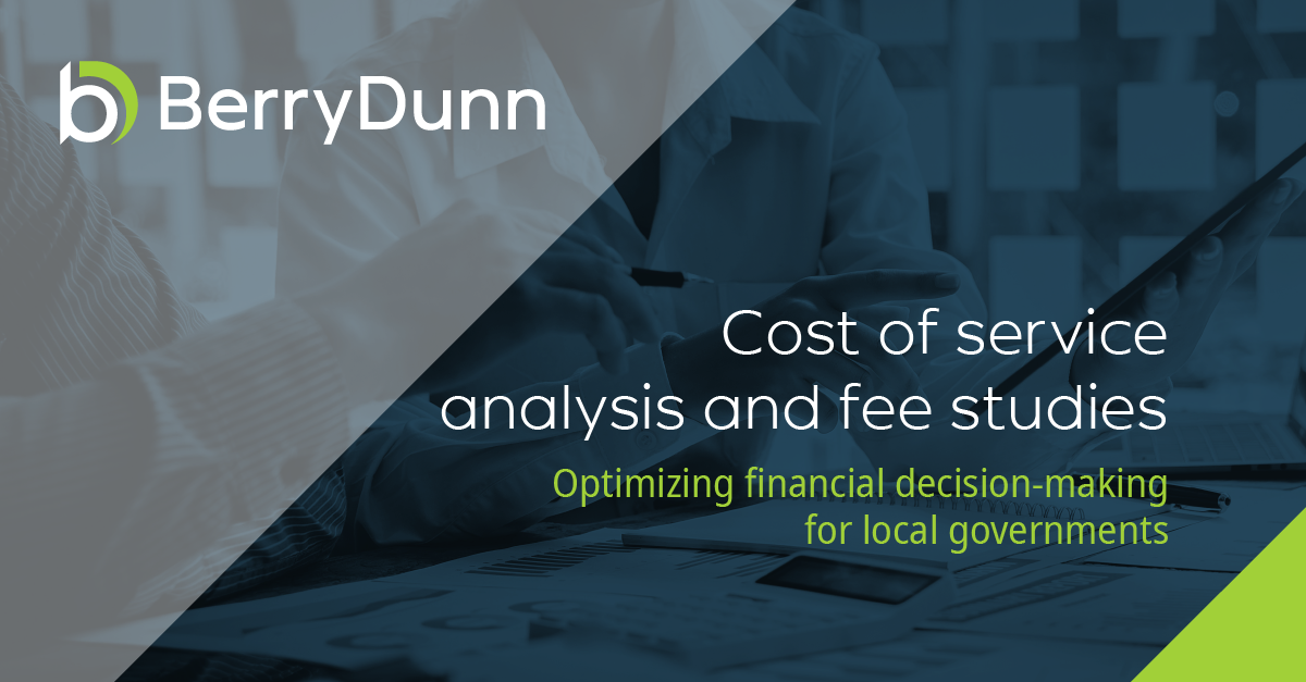 Cost of Service Analysis and Fee Studies | BerryDunn