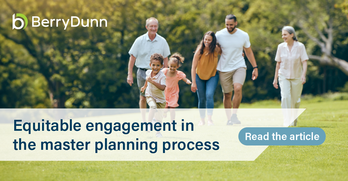 Equitable engagement in the master planning process | BerryDunn