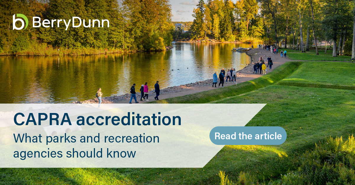 Exploring CAPRA accreditation: Firsthand insights | BerryDunn