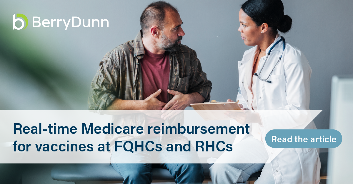Real-time Medicare reimbursement for vaccines at FQHCs and RHCs | BerryDunn