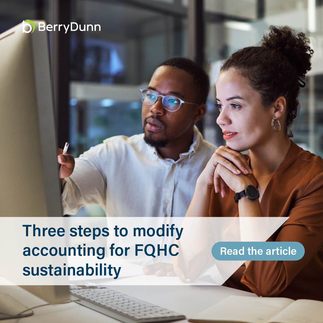 Three steps to modify accounting for FQHC sustainability | BerryDunn